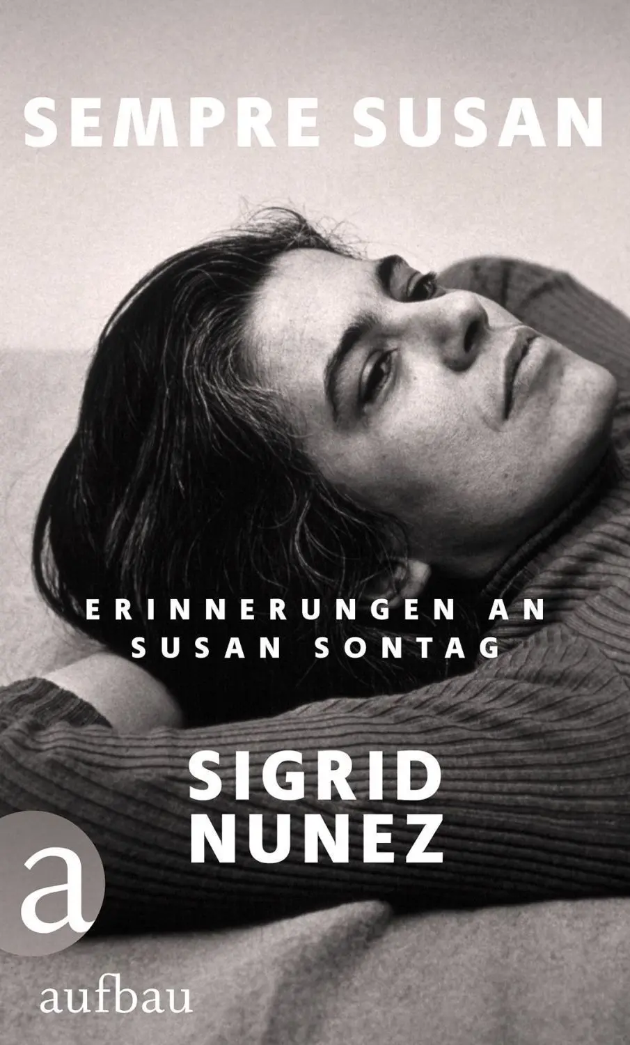 Biografie: Sigrid Nunez beschreibt die Ambivalenz des Zusammenlebens ...